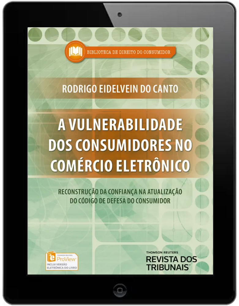 E-book - A Vulnerabilidade dos Consumidores no Comércio Eletrônico ... E-book - A Vulnerabilidade dos Consumidores no Comércio Eletrônico ...